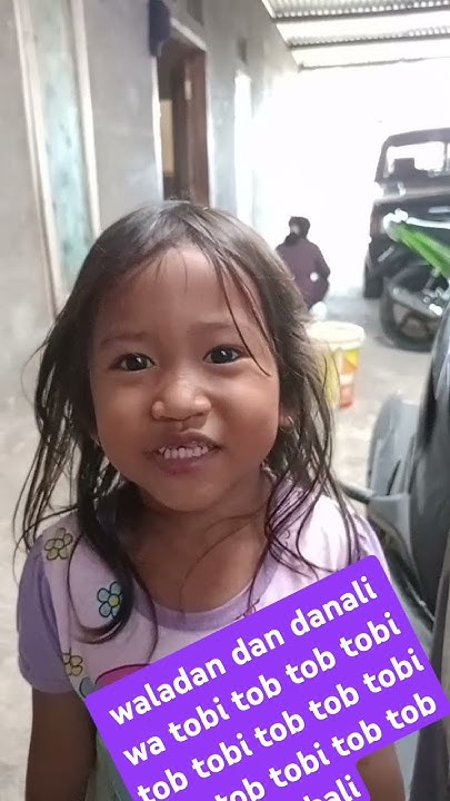 Alesa waladan dan danali wa tobi tob tob tobi tob tobi tob tob tobi tob tob tobi tob tob tobali ...