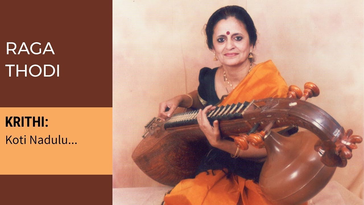 Raga Thodi: Kodi Nadulu | Raga Series: Veena 014 - YouTube