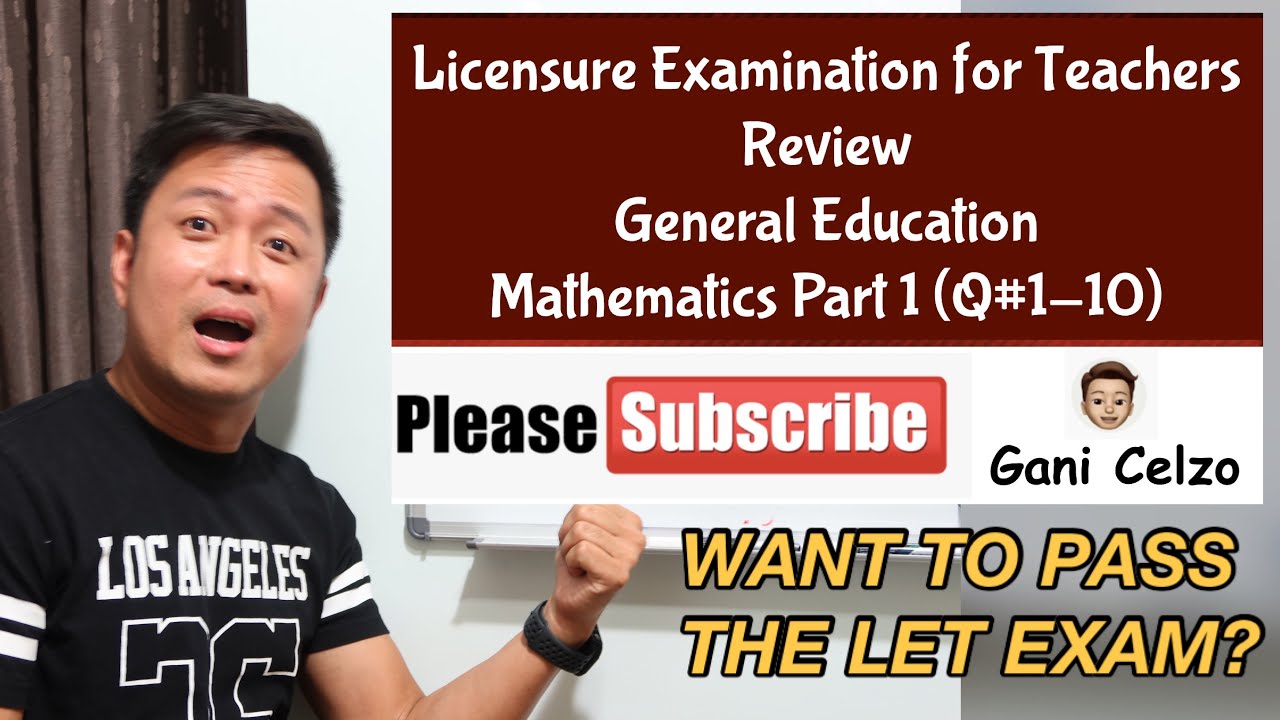 How to Pass the Licensure Exam for Teachers? General Education Math ...