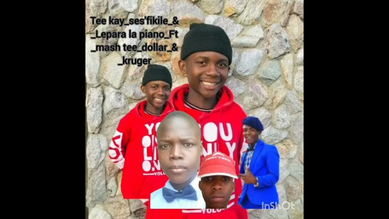 Lepara la piano_Tee kay-ses'fikile_ft_mash tee_&_ Dollar_official-audio ...