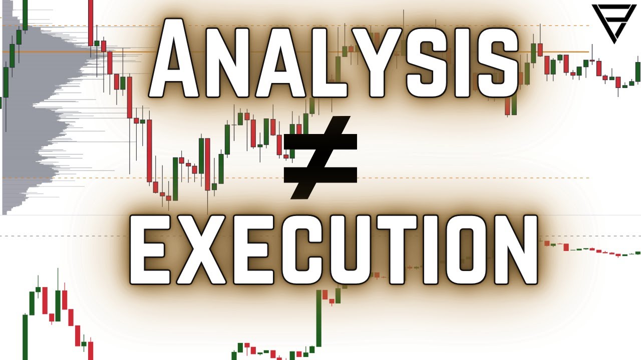 Analysis and Execution Are Two Very Different Aspects Of Trading - YouTube