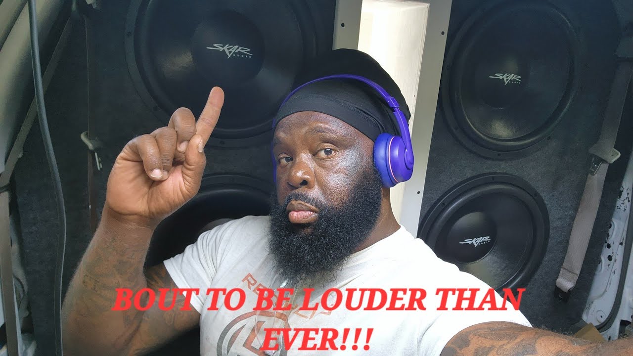 BOUT TO BE LOUDER THAN EVER | INSTALLING 4 SKAR AUDIO DDX 15S WALLED ...