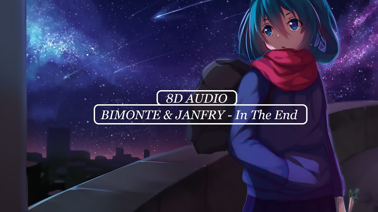 🎧 BIMONTE & JANFRY - In The End [ 8D AUDIO ] 🎧 - YouTube