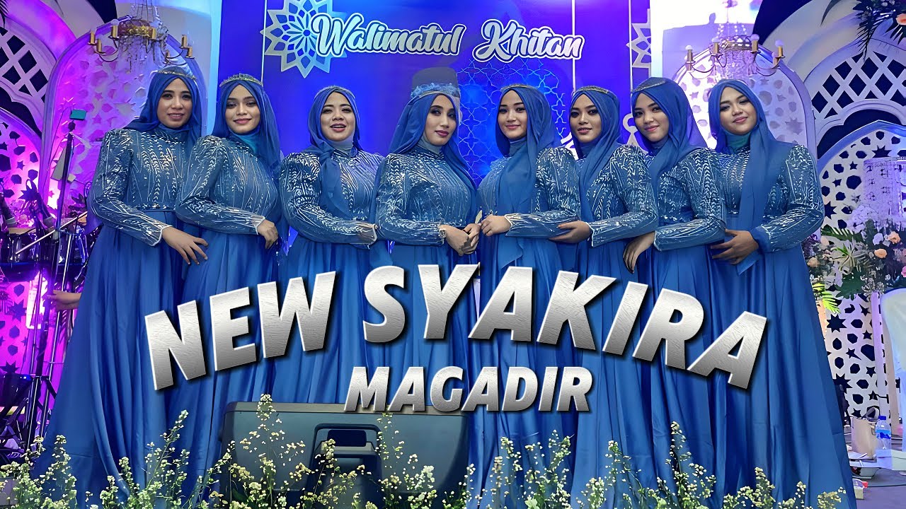 Magadir New Syakira Qasidah Kendal @felaofficial2101 - YouTube