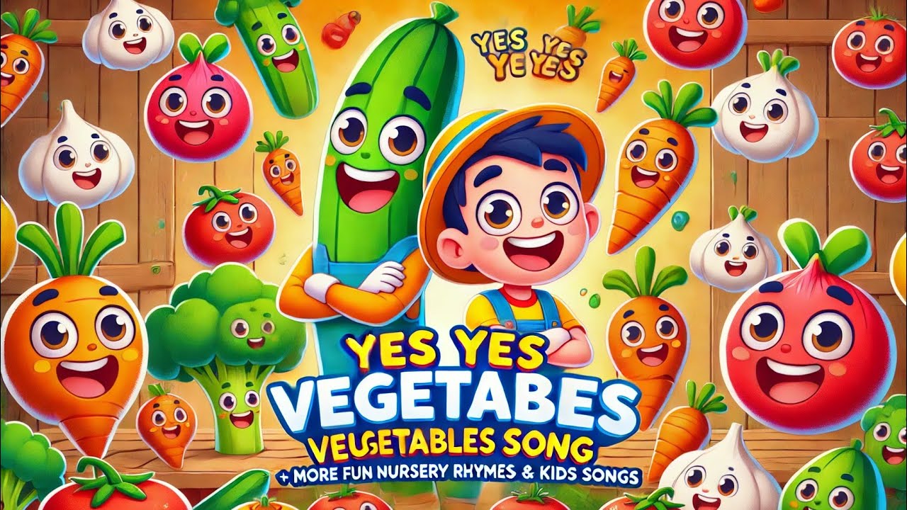 🎶 The Yes Yes Vegetables Song: A Fun Rhyme on Healthy Eating | CTooN420 ...