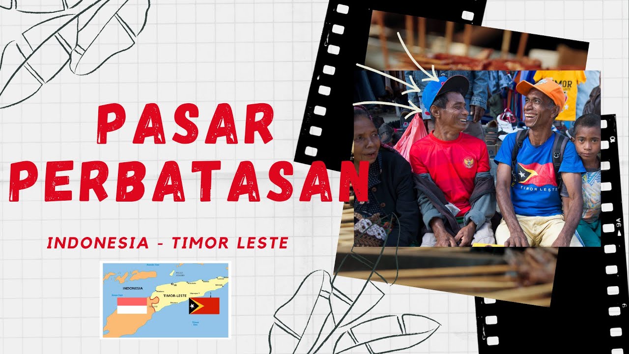 Pasar Perbatasan Indonesia- Timor Leste - YouTube
