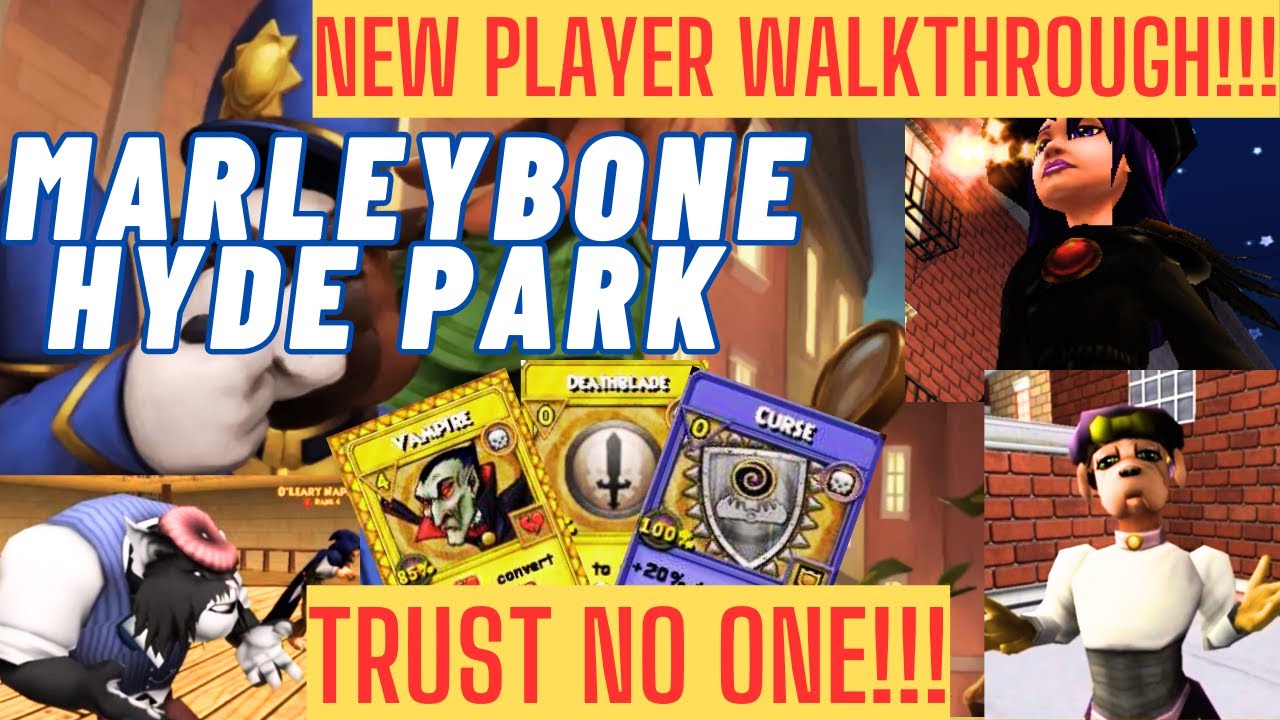 Wizard101: Marleybone - HYDE PARK | Trust NO ONE!!! Beginner's Guide # ...