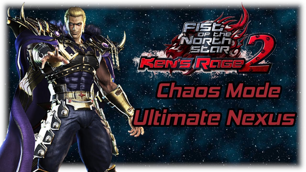 Fist of the North Star: Kens Rage 2 | Thouzer | Ultimate Nexus / Chaos ...