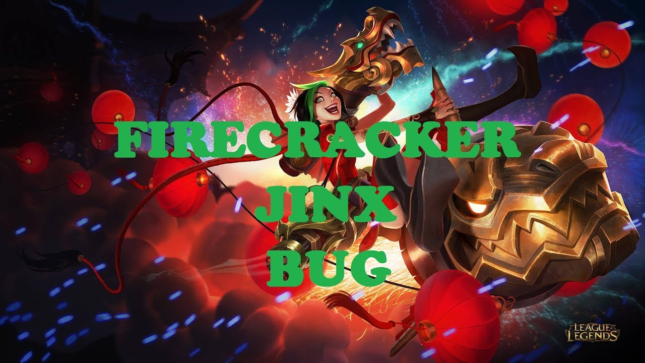 Firecracker Jinx Bug | League of Legends - YouTube