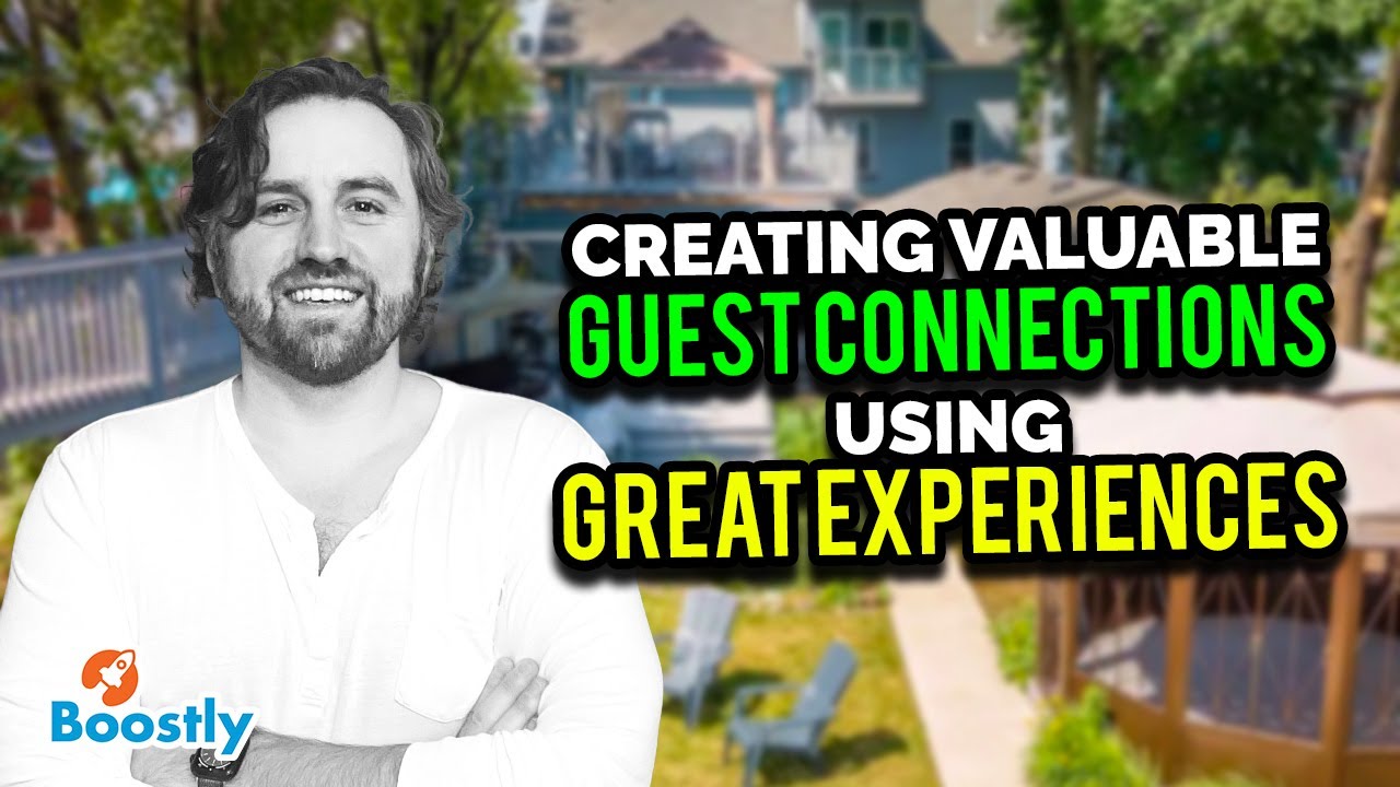 Creating Valuable Guest Connections Using Great Experiences - YouTube