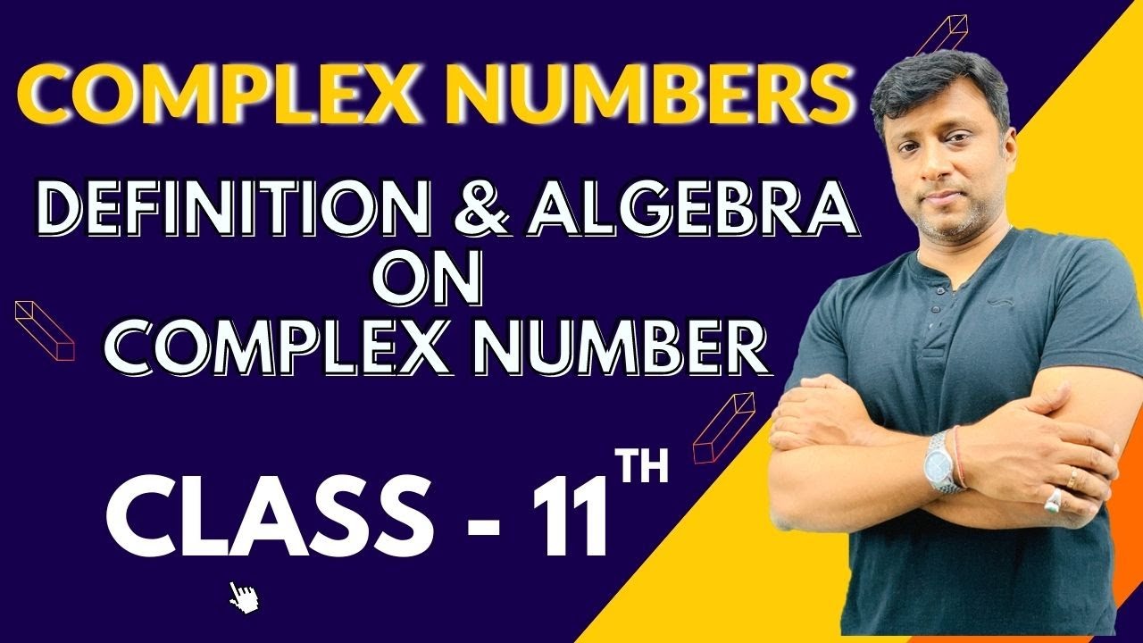 Complex No.: Definition & Algebra for Class 11 - YouTube