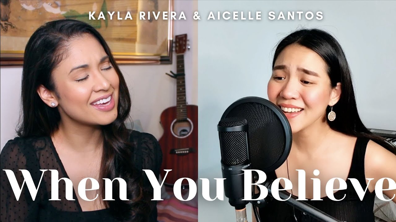 When You Believe (cover) - Kayla Rivera and Aicelle Santos - YouTube