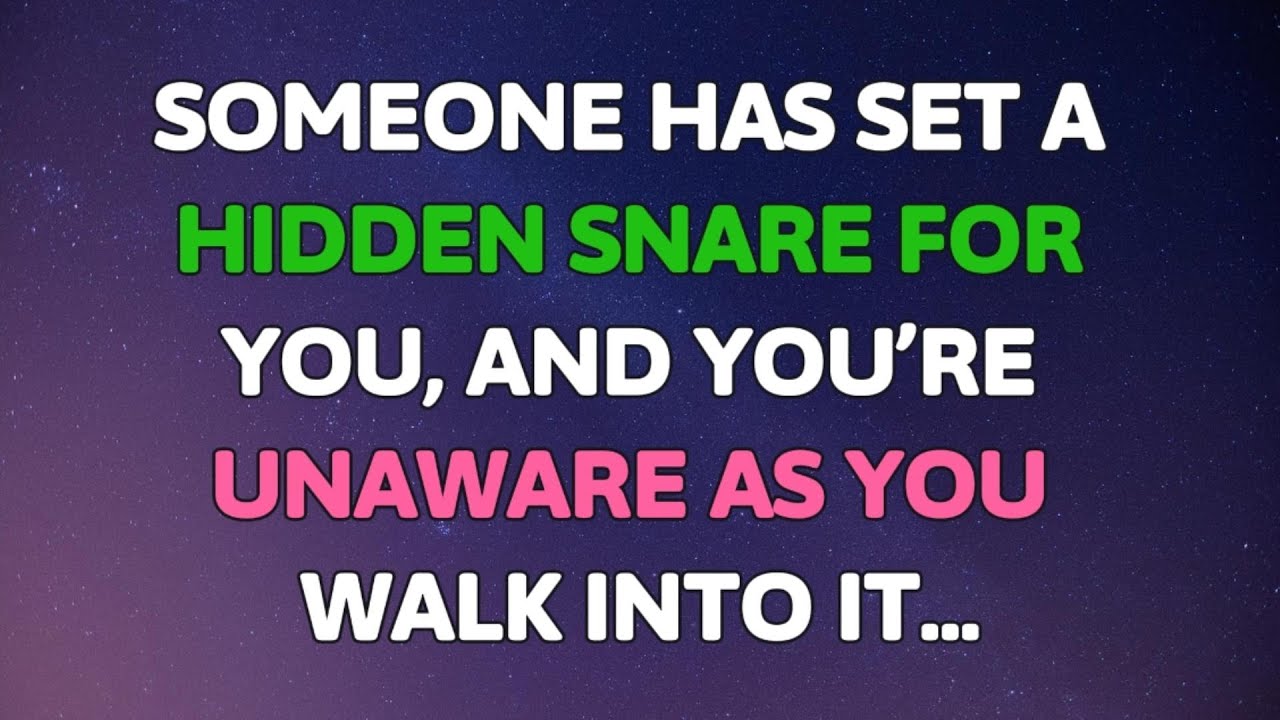 Angels Say, Someone Has Set A Hidden Snare For You, And You’re Unaware ...