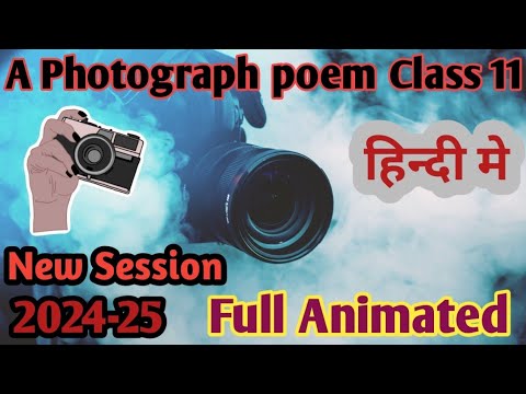 A Photograph Poem Class 11 a photograph class 11 in hindi explanation A ...