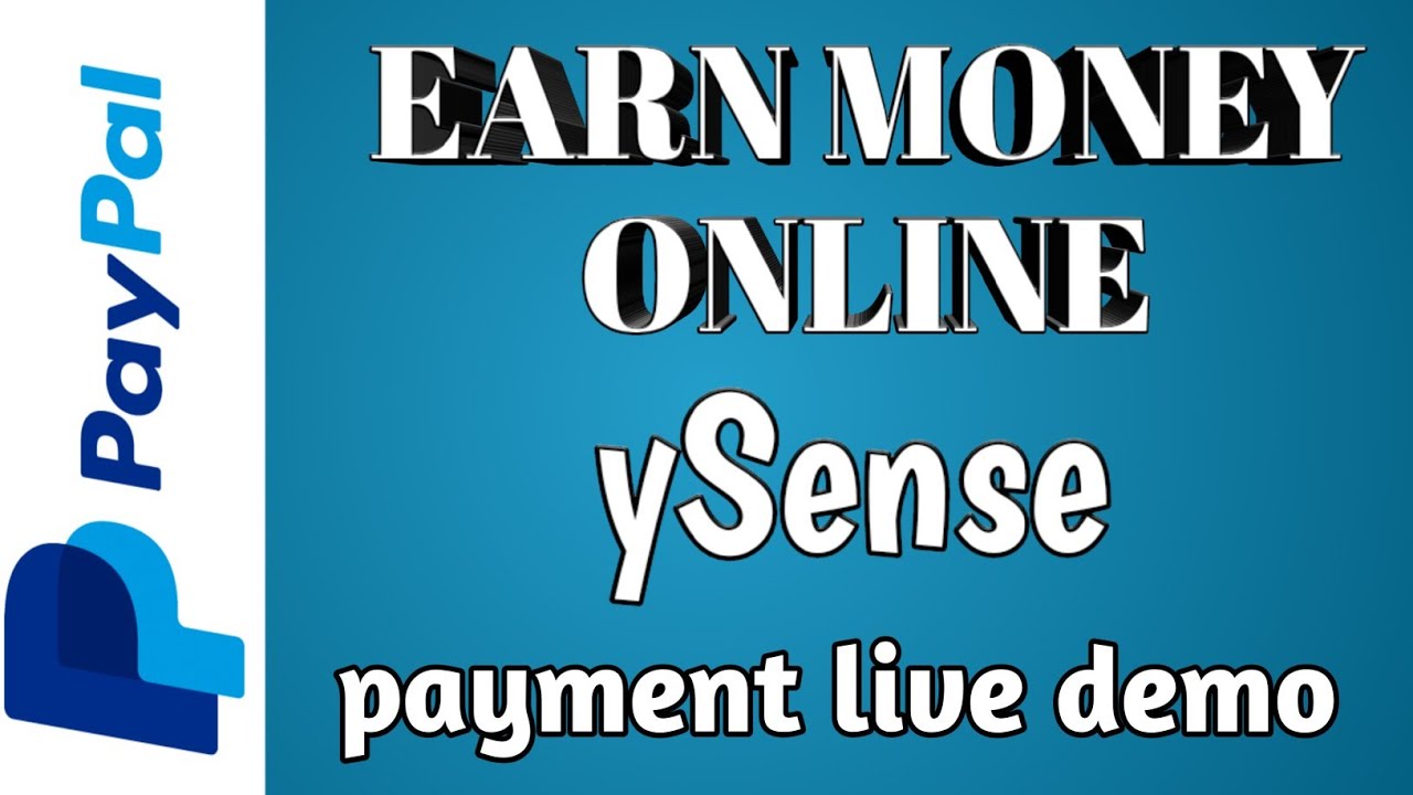 ySense Payment proof PayPal | PayPal payment proof | Earn Online - YouTube
