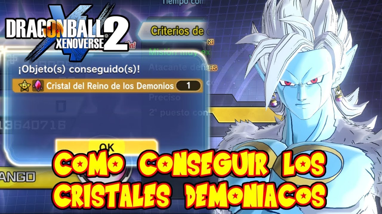 DRAGON BALL XENOVERSE 2 COMO CONSEGUIR LOS CRISTALES DEMONIACOS RAPIDO ...
