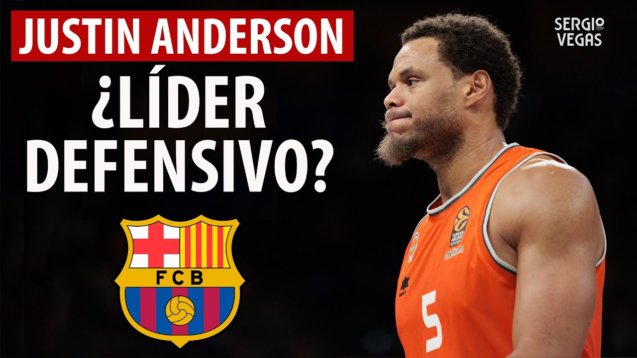 ¿BARÇA BASKET NECESITA FICHAR a JUSTIN ANDERSON? ¿QUÉ ROL TENDRÁ JOEL ...