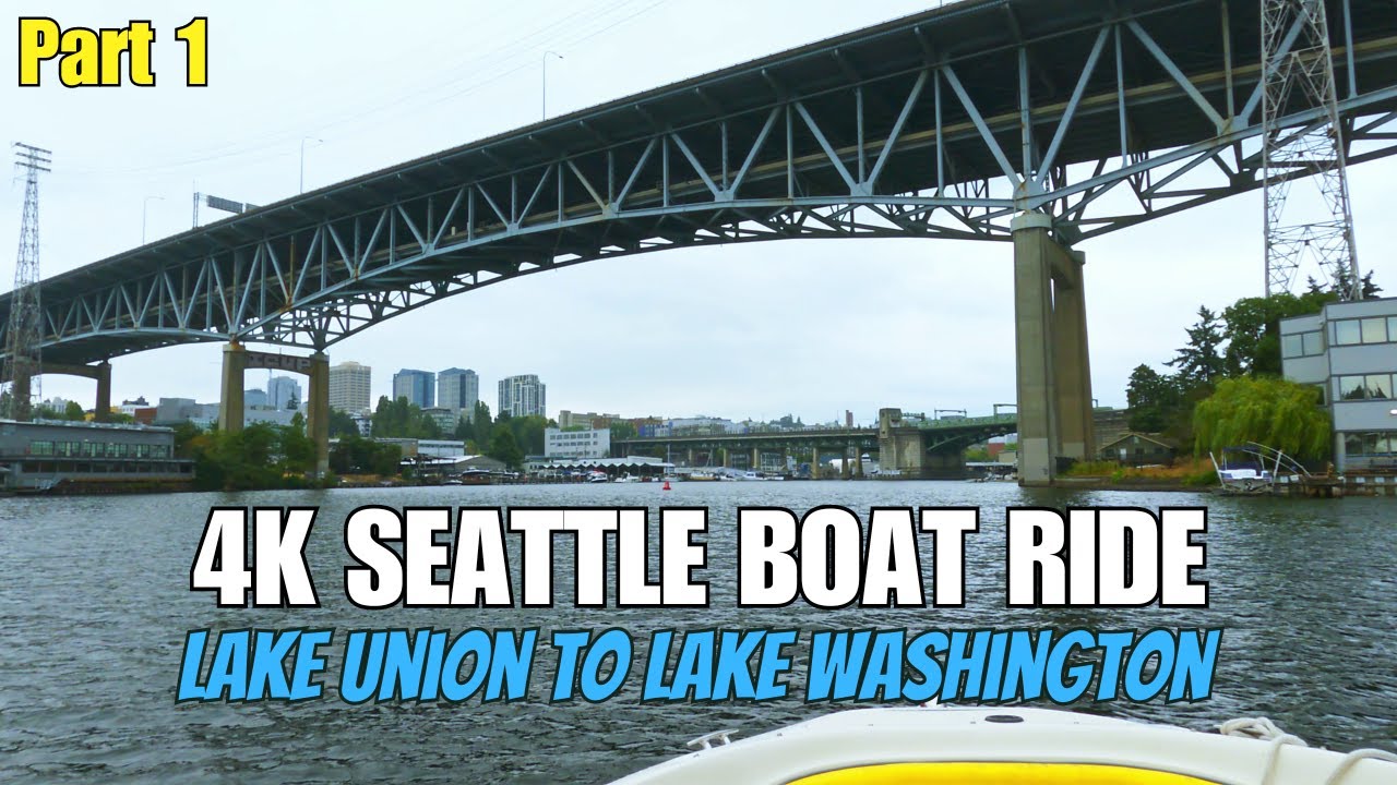 Part 1: Seattle Boat Ride Lake Union to Lake Washington - Ship Canal ...