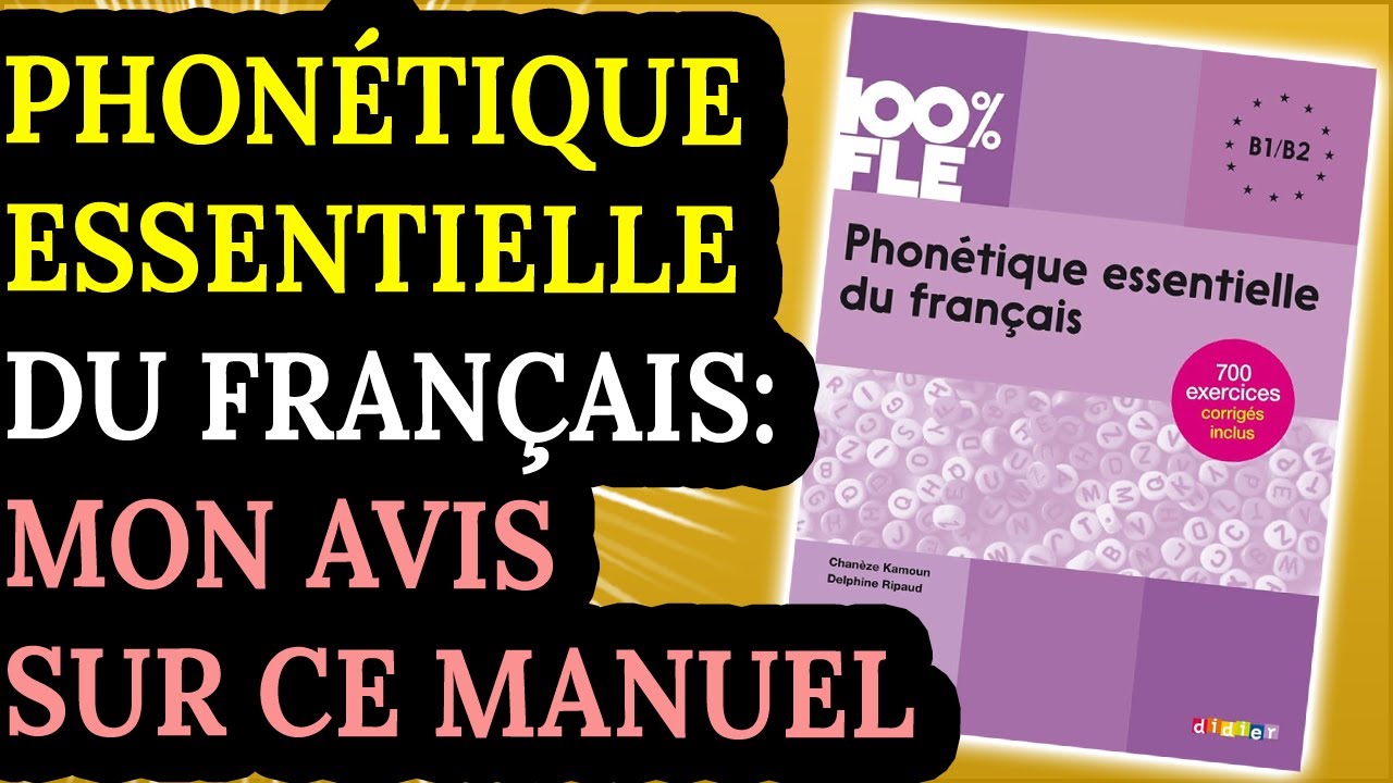 Phonétique Essentielle du français : Super manuel pour le FLE - YouTube