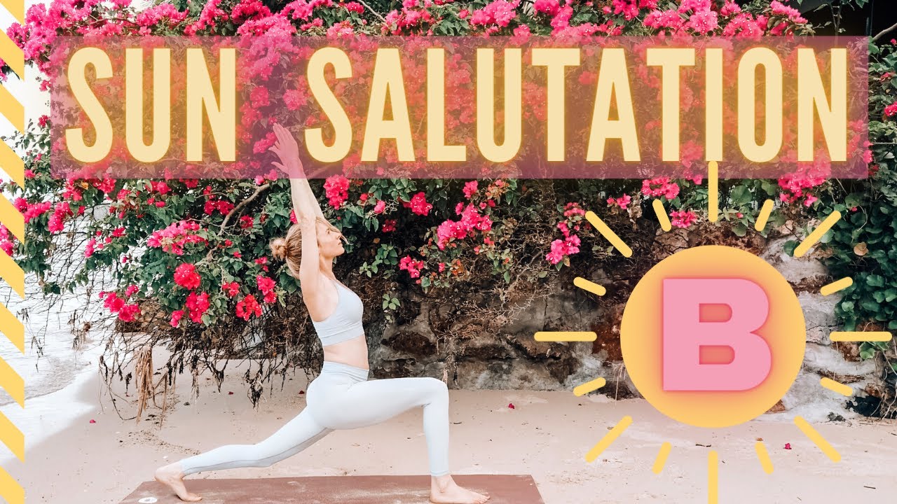 SUN SALUTATION B for Beginners ☀️The Perfect Morning Flow - YouTube