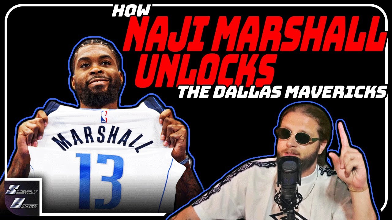 How Naji Marshall Unlocks the Dallas Mavericks - YouTube