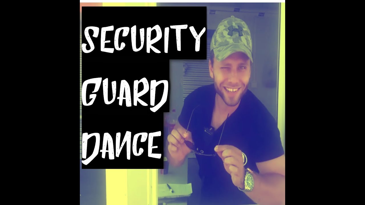 Security Guard Dancing - YouTube