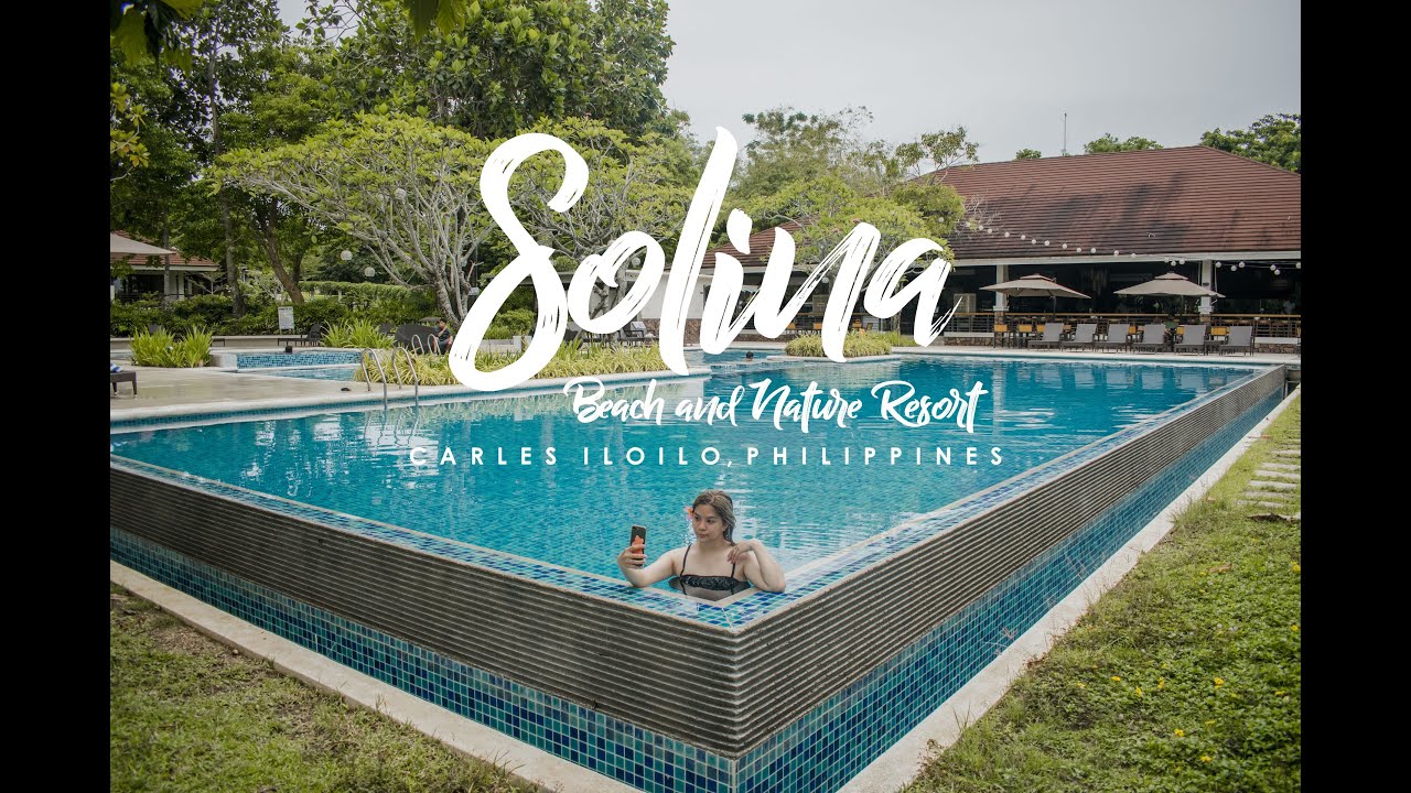 SOLINA BEACH AND NATURE RESORT, Carles Iloilo, Philippines - YouTube