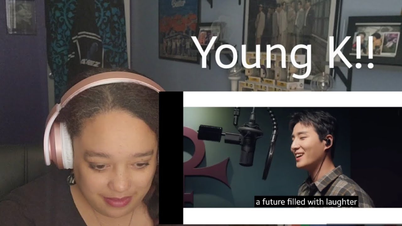 YOUNG K (DAY6)-'Better Day' MV reaction! - YouTube