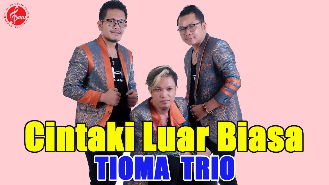 Tioma Trio - Cintaki Luar Biasa ( Official Music Video ) Lagu Batak ...