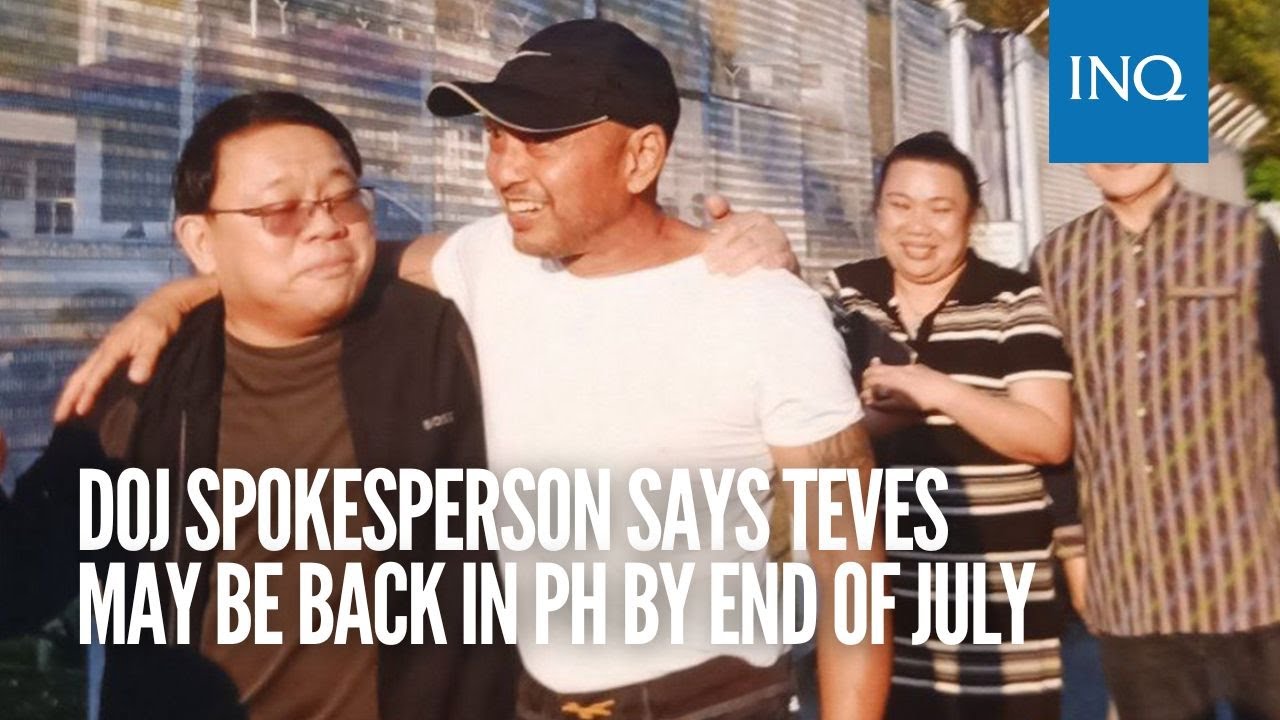 DOJ spokesperson says Teves may be back in PH by end of July - YouTube