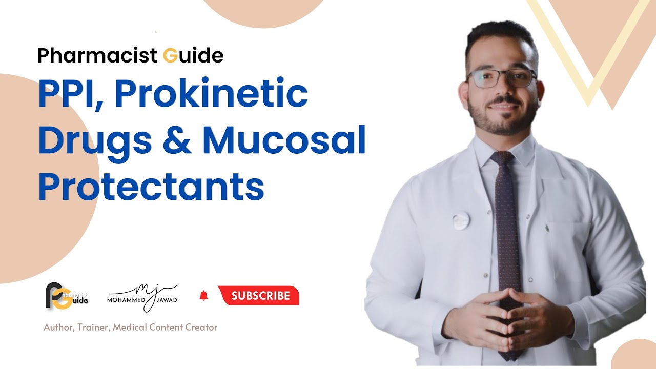 Pharmacist Guide (9) - PPI, Prokinetic Drugs & Mucosal Protectants ...