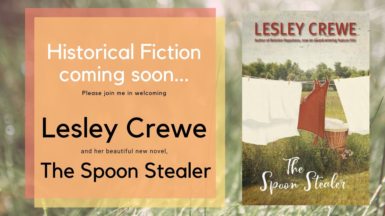 New Historical Fiction, starring Lesley Crewe and "The Spoon Stealer ...