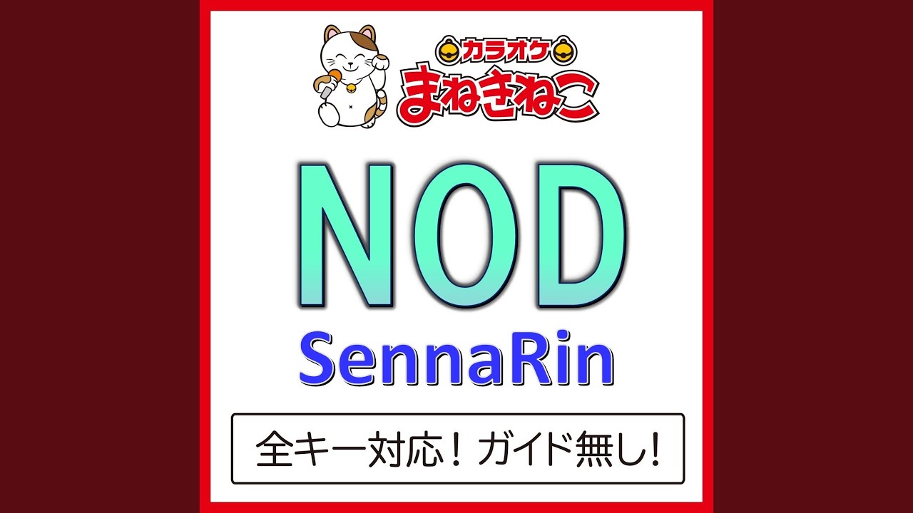NOD -1KEY（カラオケ） [Originally Performed By SennaRin] - YouTube