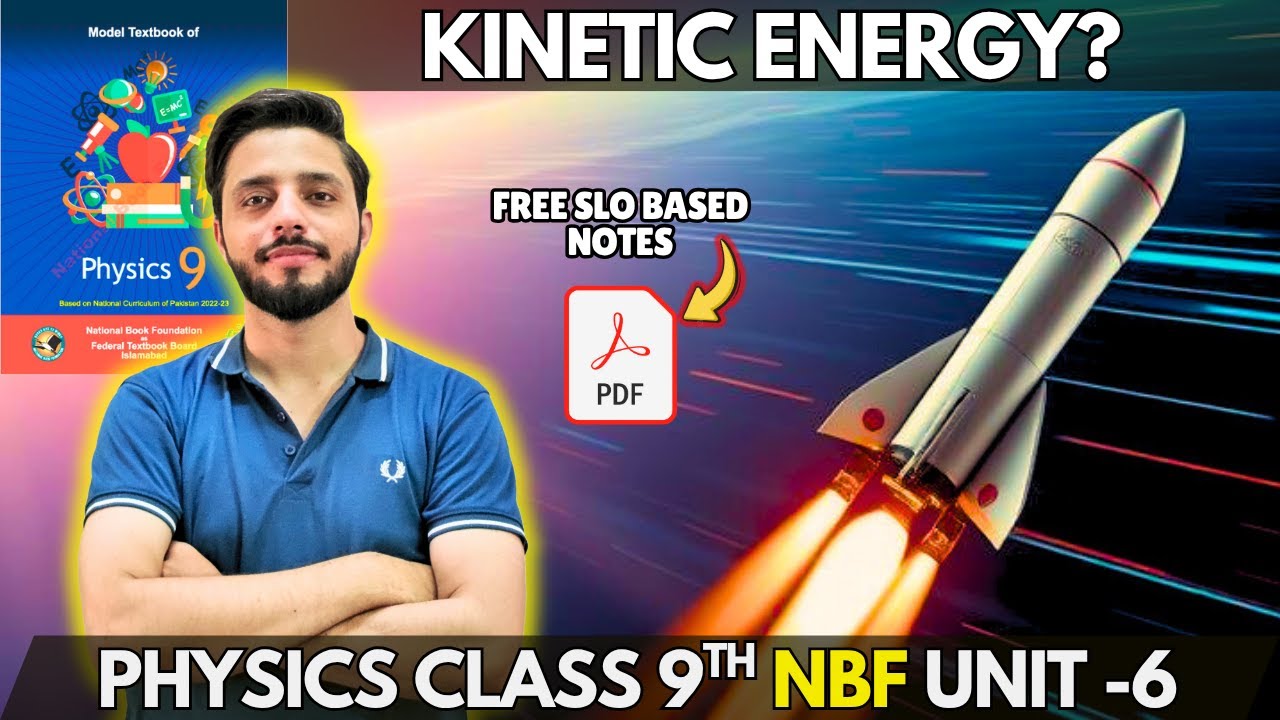 Kinetic Energy | Energy | Class 9 Physics New Book NBF | Physics Class ...