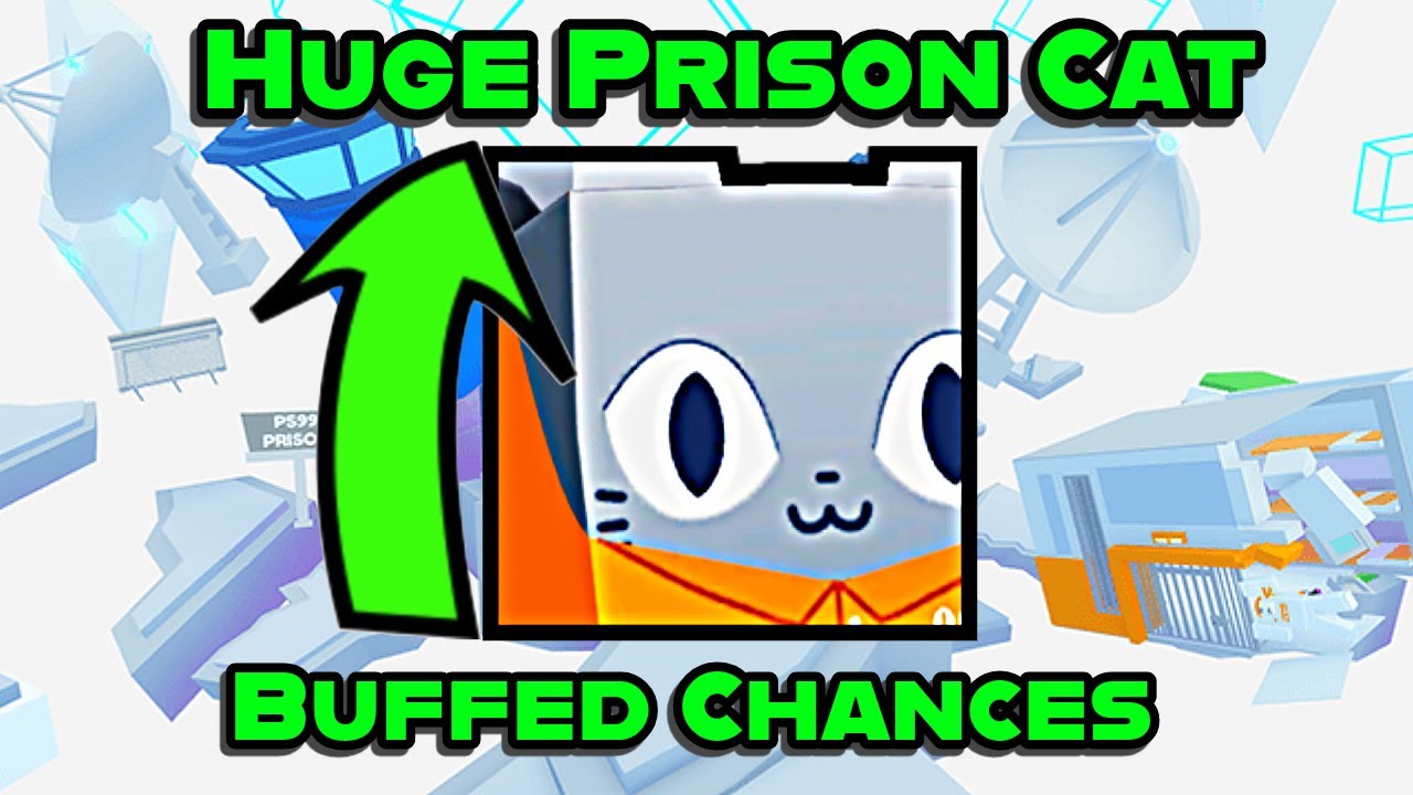 😱 HUGE PRISON CAT JUST BUFFED! "SO MUCH EASIER NOW" IN PET SIMULATOR 99 ...