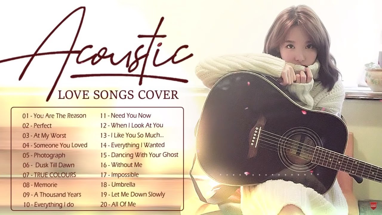 Best English Acoustic Love Songs Cover 2021 - Most Popular Acoustic ...
