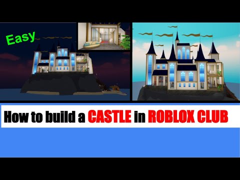 HOW TO BUILD A CASTLE IN ROBLOX CLUB - YouTube