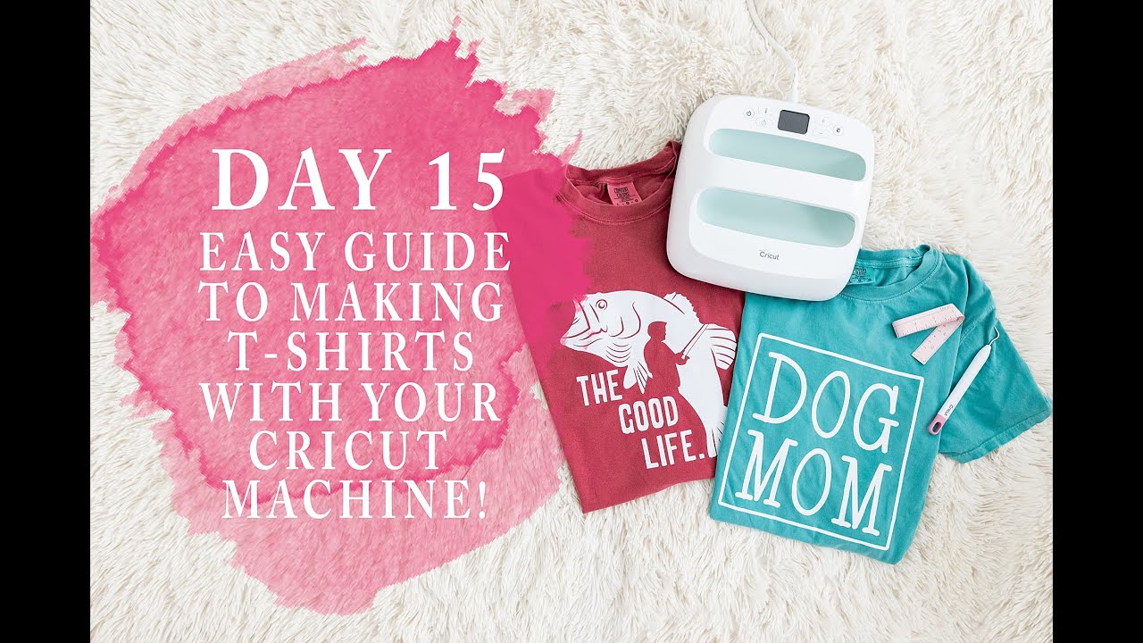 EASY GUIDE TO MAKING T-SHIRTS WITH YOUR CRICUT | CRICUT CRAFT GIFT ...