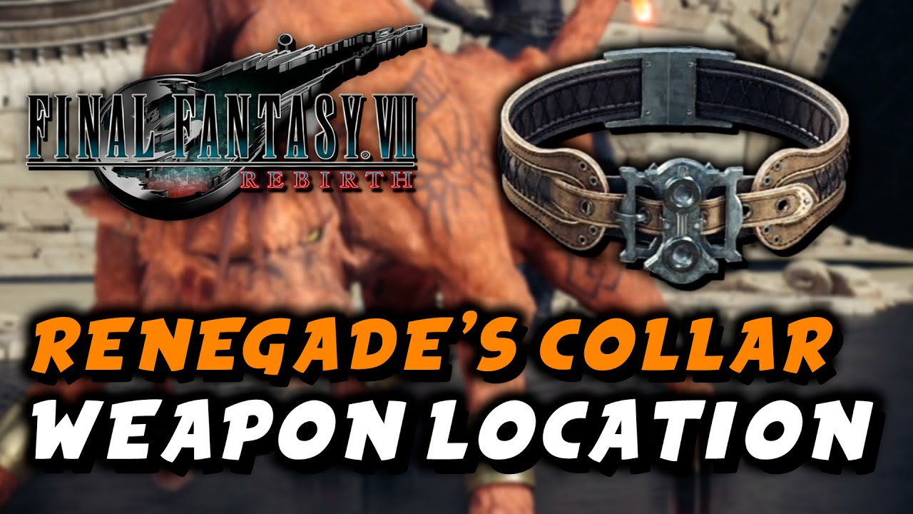 Final Fantasy 7 Rebirth - Renegade's Collar Location (Red XIII's Weapon ...