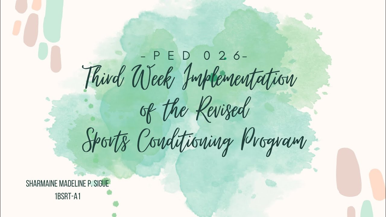 Third Week Implementation of the Revised Sports Conditioning Program | PED 026 - YouTube