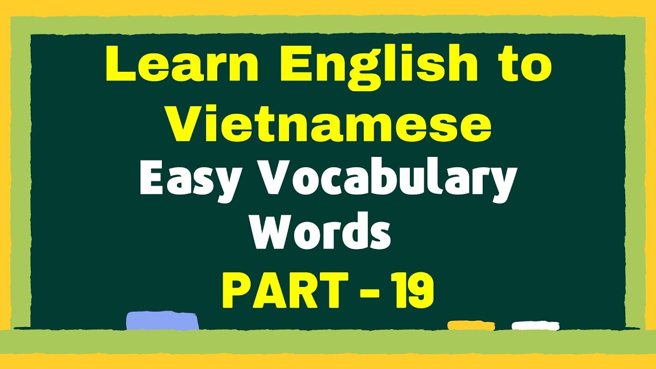 English to Vietnamese Easy Vocabulary Words - PART 19 - YouTube