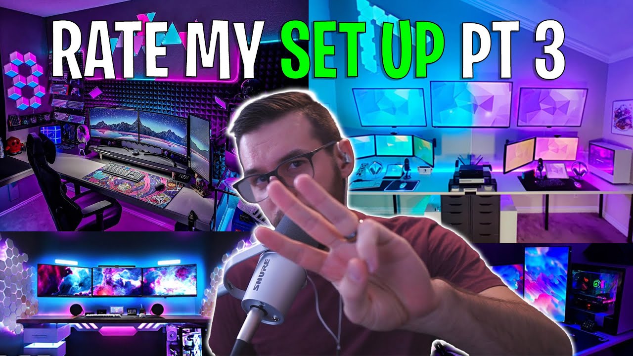 Rate My Set Up pt 3 - YouTube