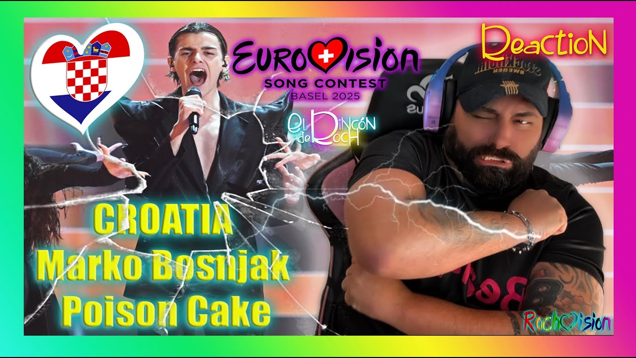 REACTION - Marko Bošnjak - Poison Cake CROATIA 🇭🇷 #eurovision2025 - YouTube
