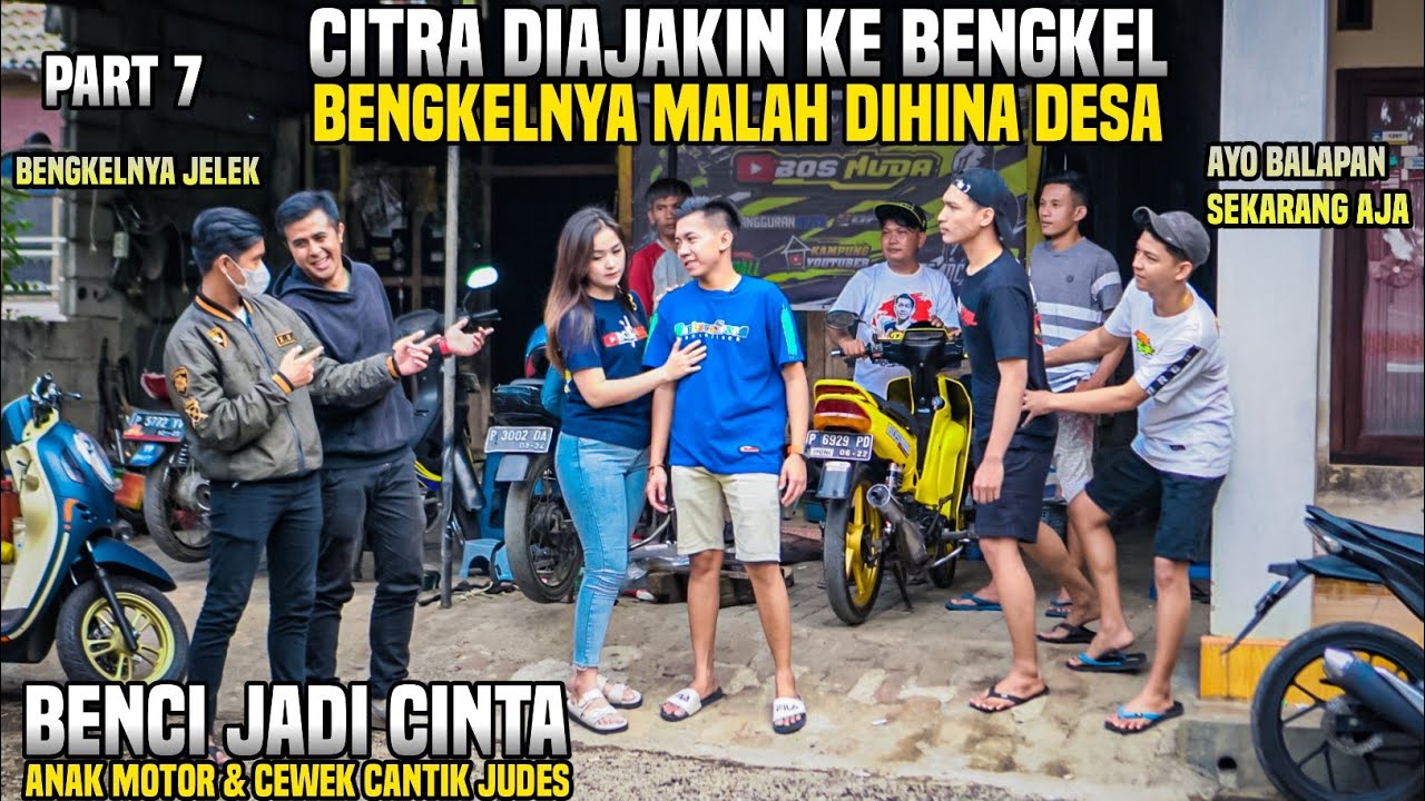 BENCI JADI CINTA ANAK MOTOR & CEWEK CANTIK JUDES!! BENGKEL NYA DIHINA ...