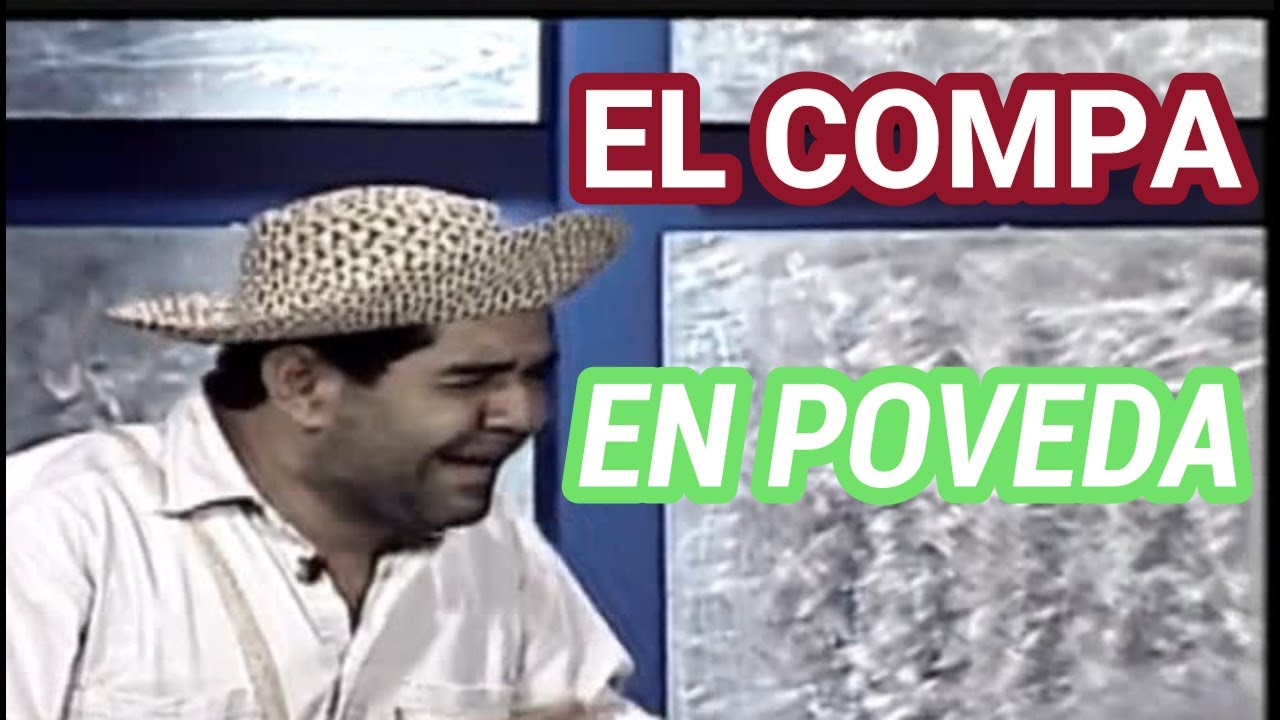 EL COMPA EN POVEDA SHOW JO 😂😂😂 - YouTube