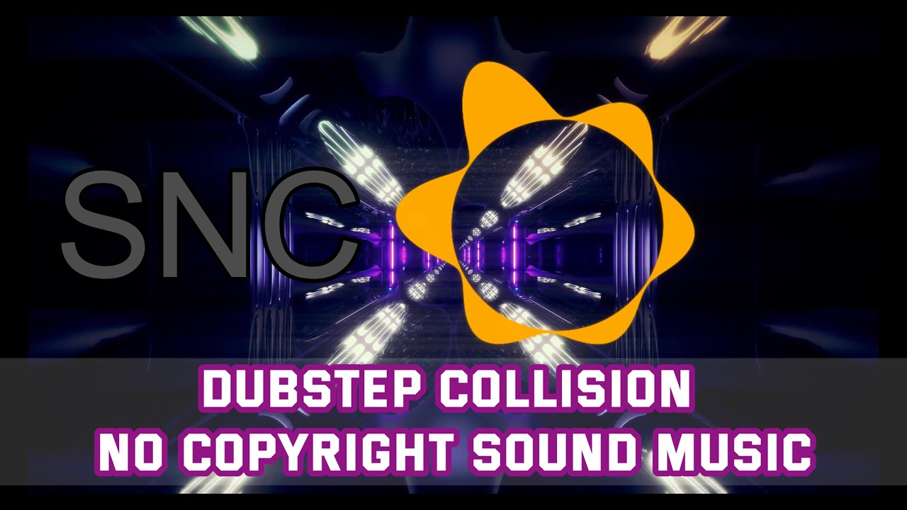 Dubstep Collision No Copyright Sound - YouTube