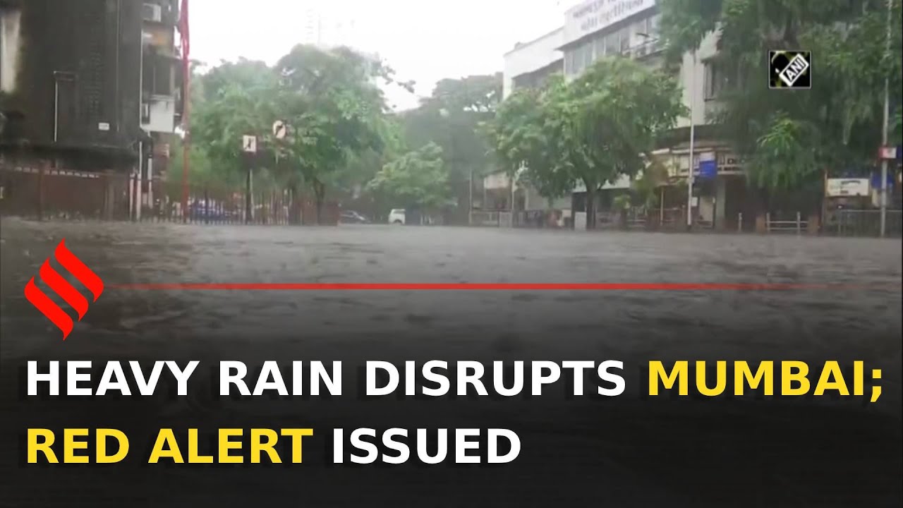 Heavy rain disrupts Mumbai, IMD issues red alert | Mumbai Red Alert ...