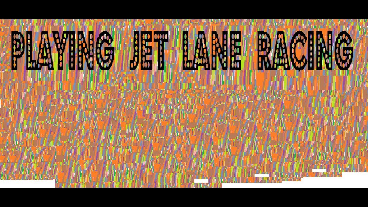 playing jet lane racing - YouTube