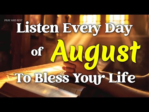 Powerful August Blessings Prayer for Your Life, Family, and Home ...