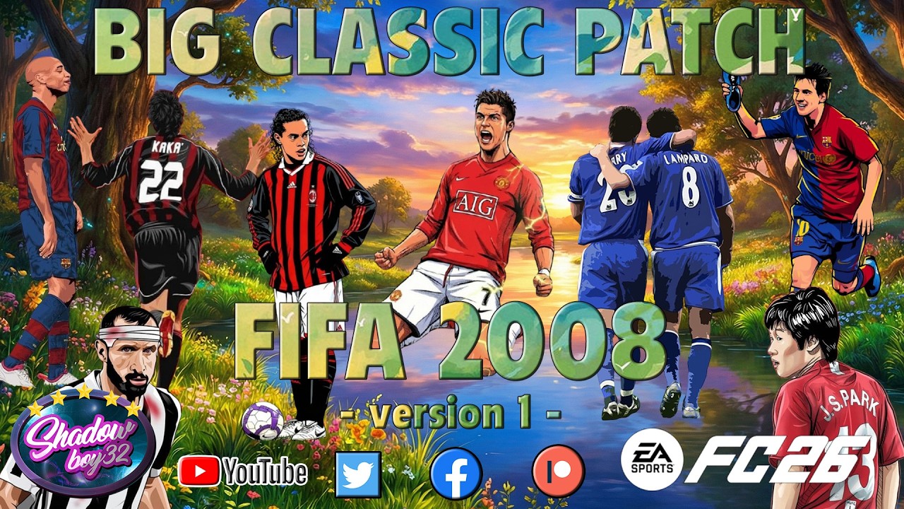 BIG CLASSIC PATCH - FC 26 - FIFA 2008 MOD - YouTube